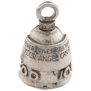 Biker Motorcycle Bells Guardian Bell Trucker Never Drive Faster Then ...