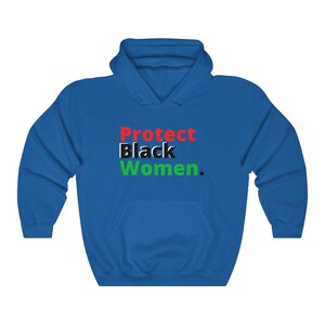 Protect Black Women Hoodie (new - Multiple Colors) - Etsy