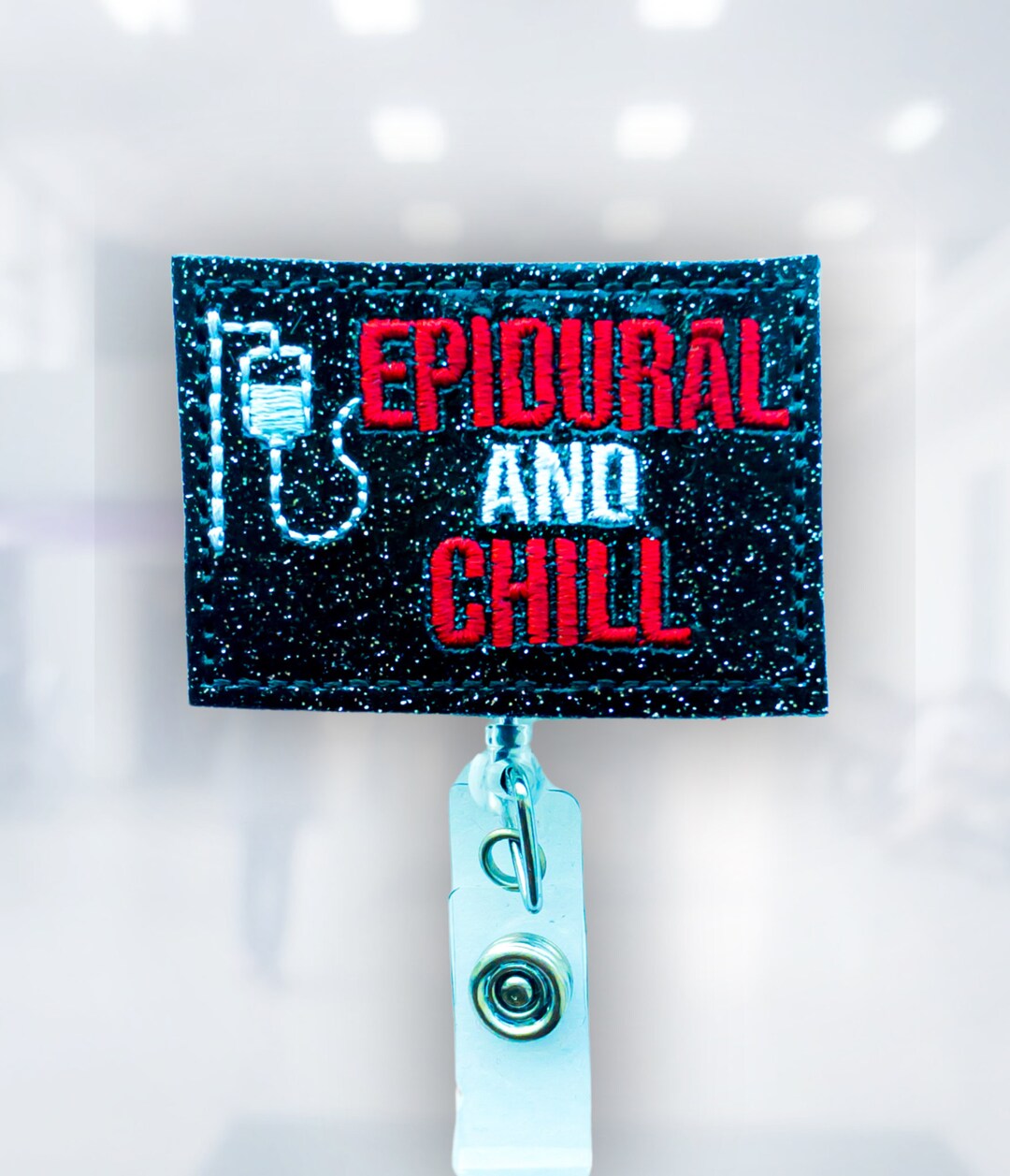 Epidural and Chill, Labor and Delivery Badge, Funny Nurse Badge, Nurse ...