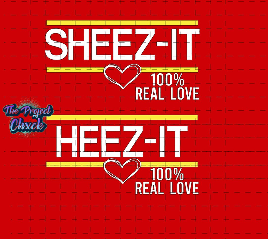 Heez It Sheez It Bundle- Svg Png Dxf (w/o Background) - Parody Svg ...