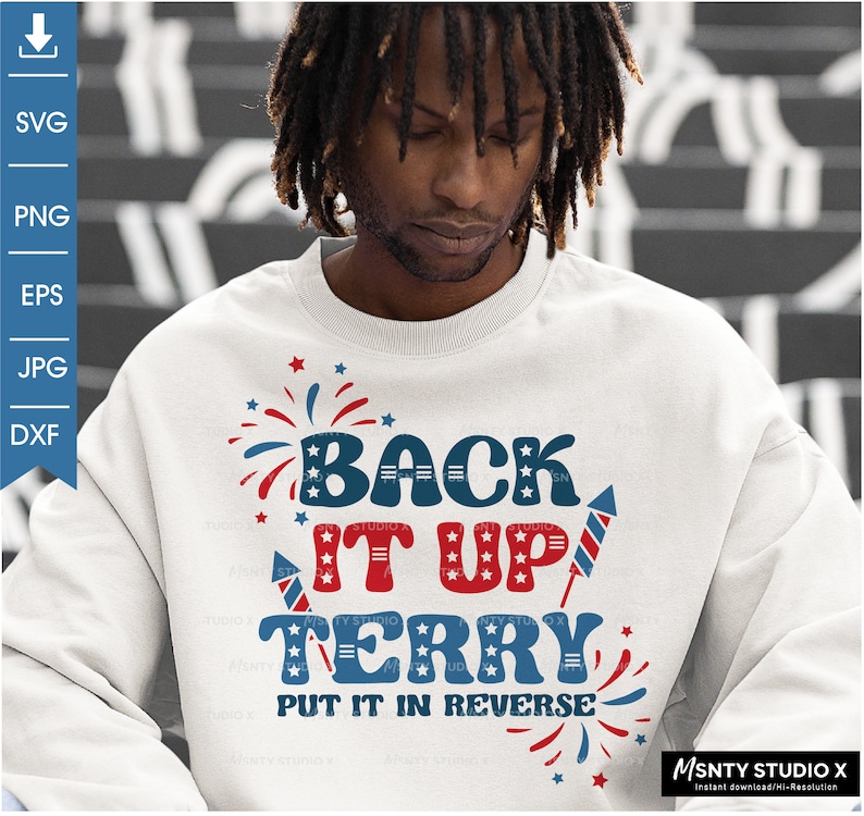 Back It up Terry SVG Put It in Reverse Svg 4th of July Svg - Etsy