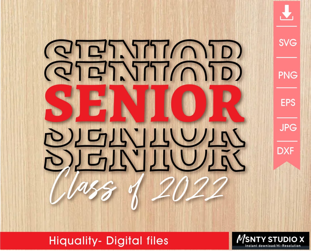 Senior 2022 SVG, Class of 2022, Graduation Svg, Graduation 2022 Svg ...
