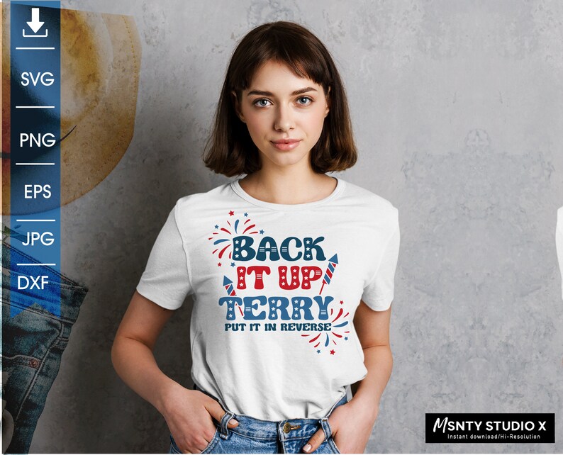 Back It up Terry SVG Put It in Reverse Svg 4th of July Svg - Etsy