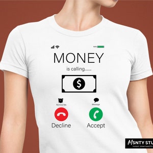 Money is Calling Svg ,incoming Call Money SVG, Funny T-shirt , Call ...