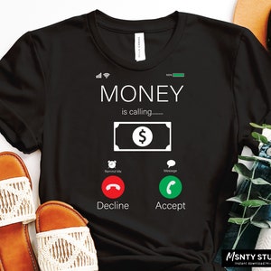 Money is Calling Svg ,incoming Call Money SVG, Funny T-shirt , Call ...