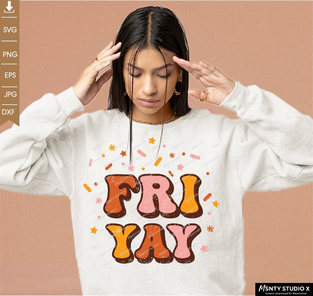 Fri Yay Svg, Teacher TGIF, Teacher Sublimination, Svgs for Teachers ...