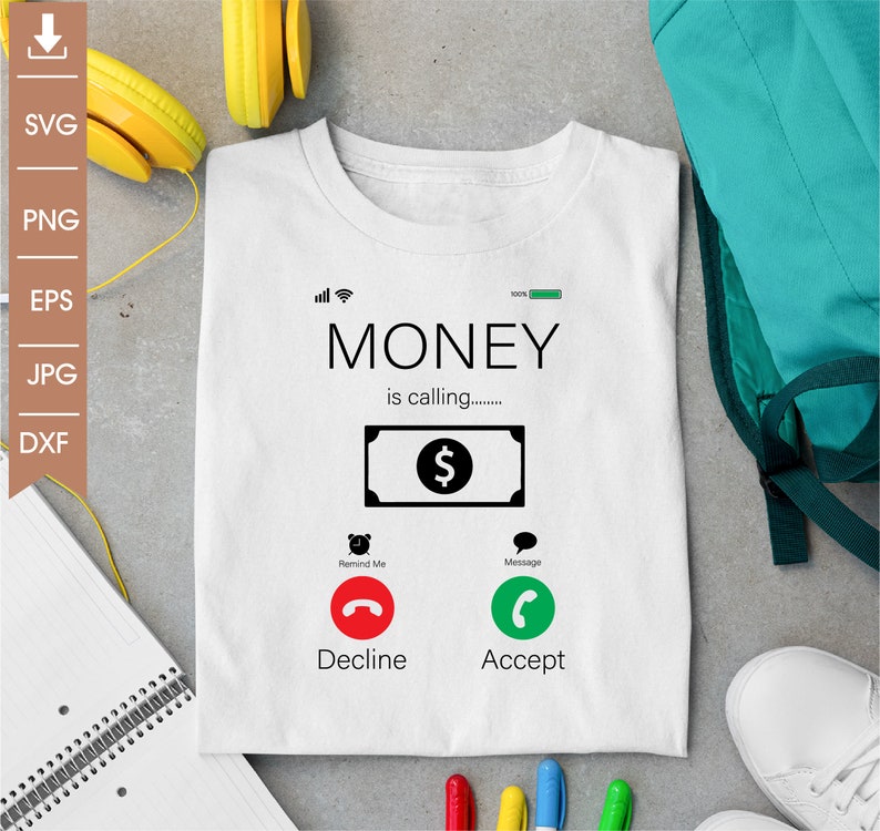 Money is Calling Svg incoming Call Money SVG Funny T-shirt - Etsy