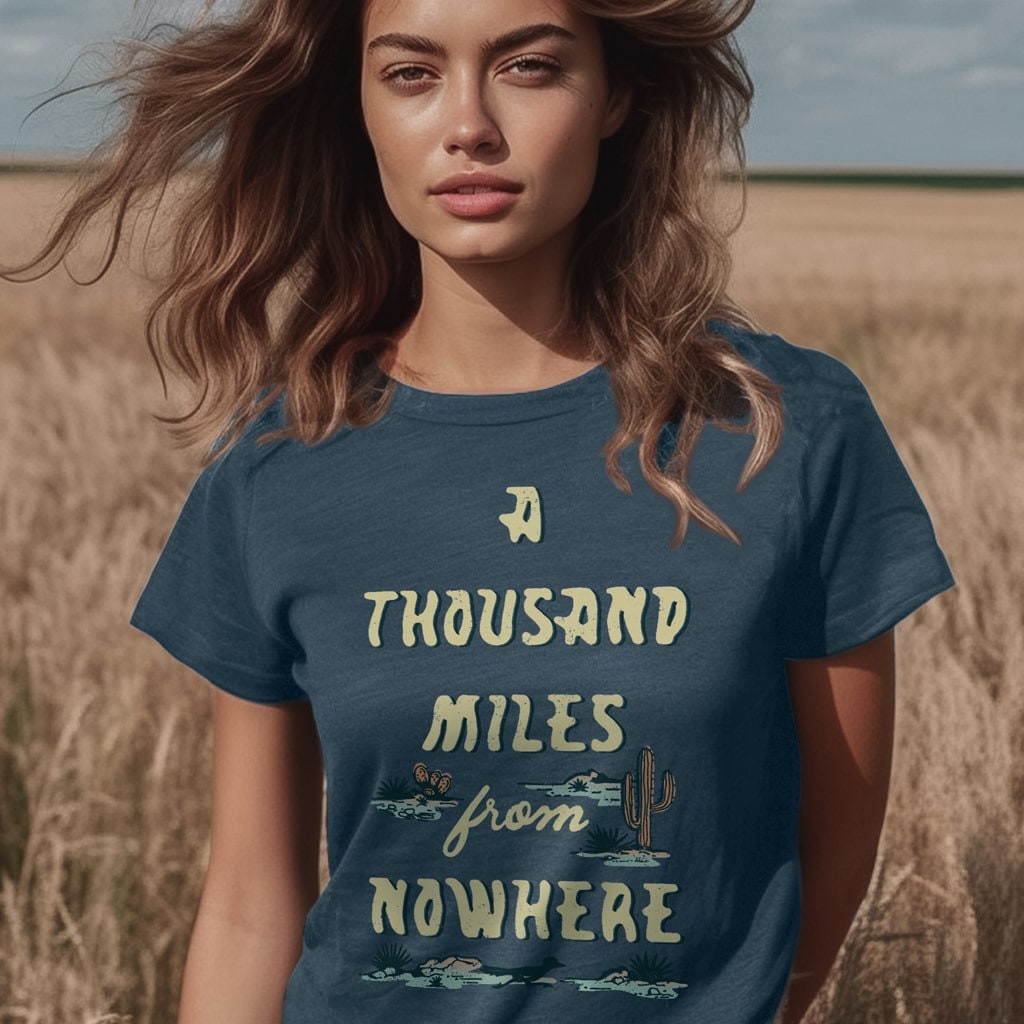 Thousand Miles From Nowhere T Shirt, Country Music Shirt, Road Trip Tee ...