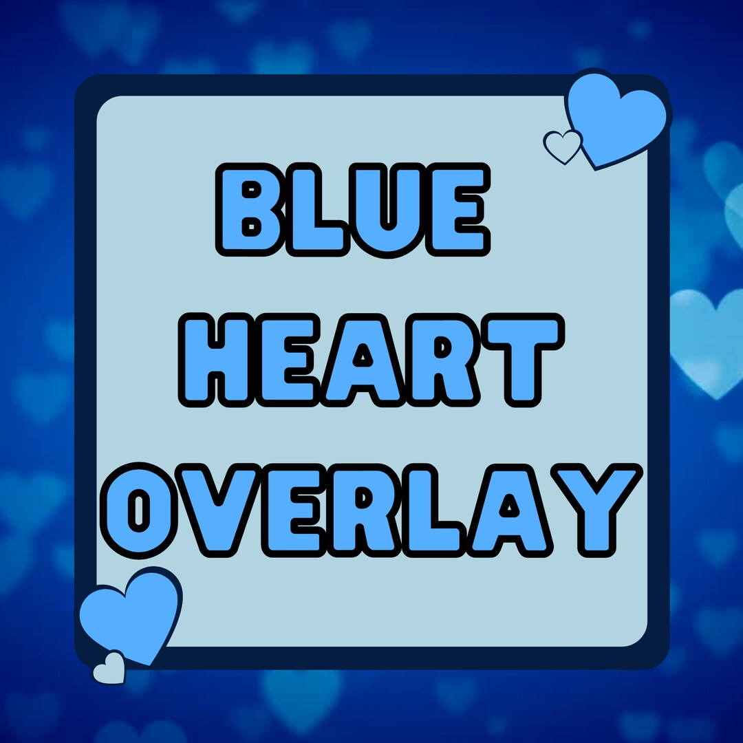 Blue Heart Animated Overlay Twitch Overlay Stream Overlay - Etsy