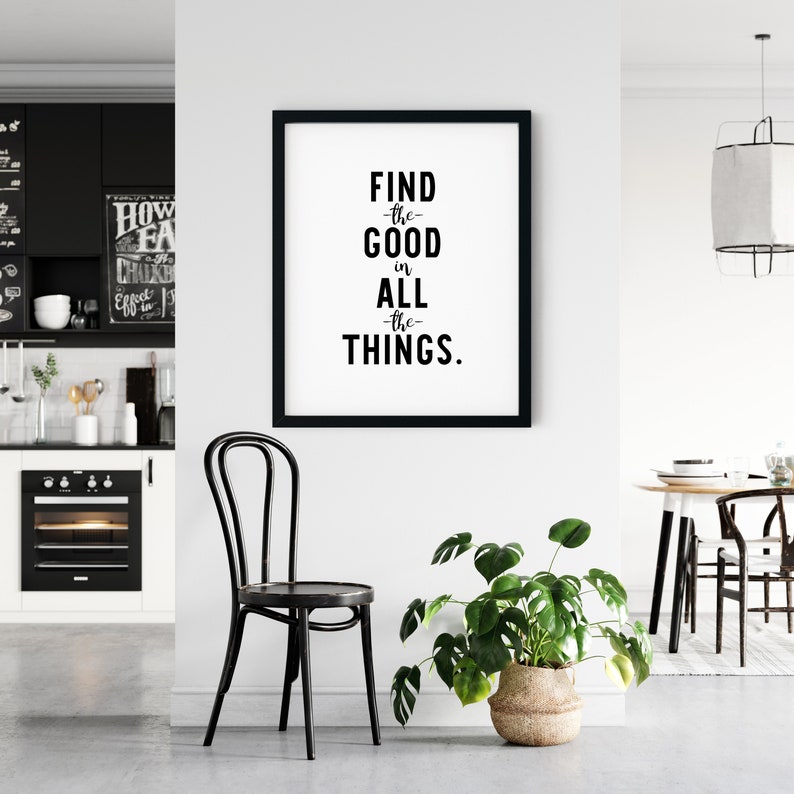 Find the Good in All the Things, Instant Download, Printable Art ...