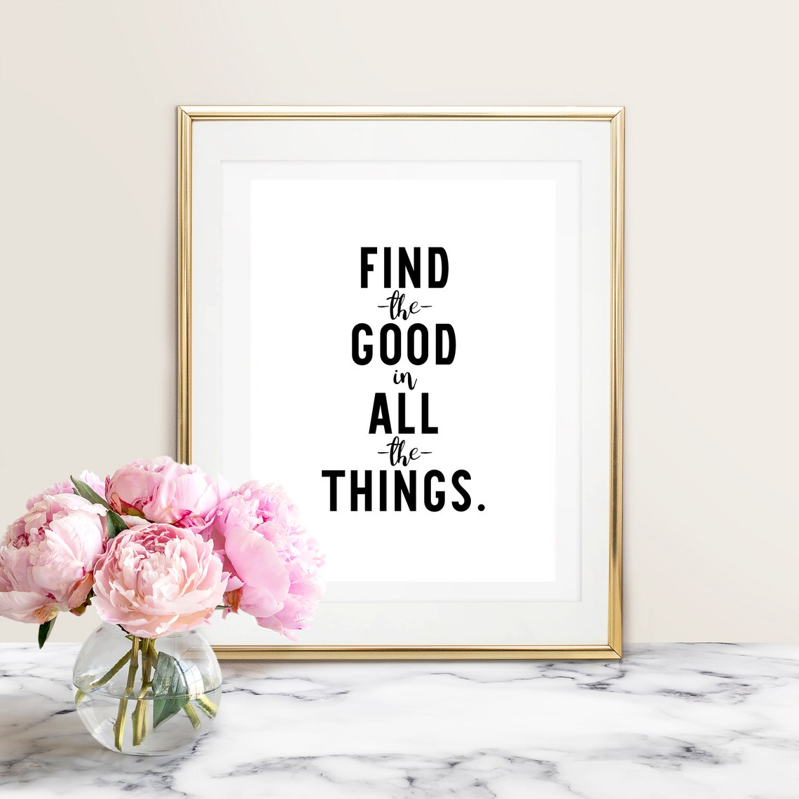 Find the Good in All the Things, Instant Download, Printable Art ...