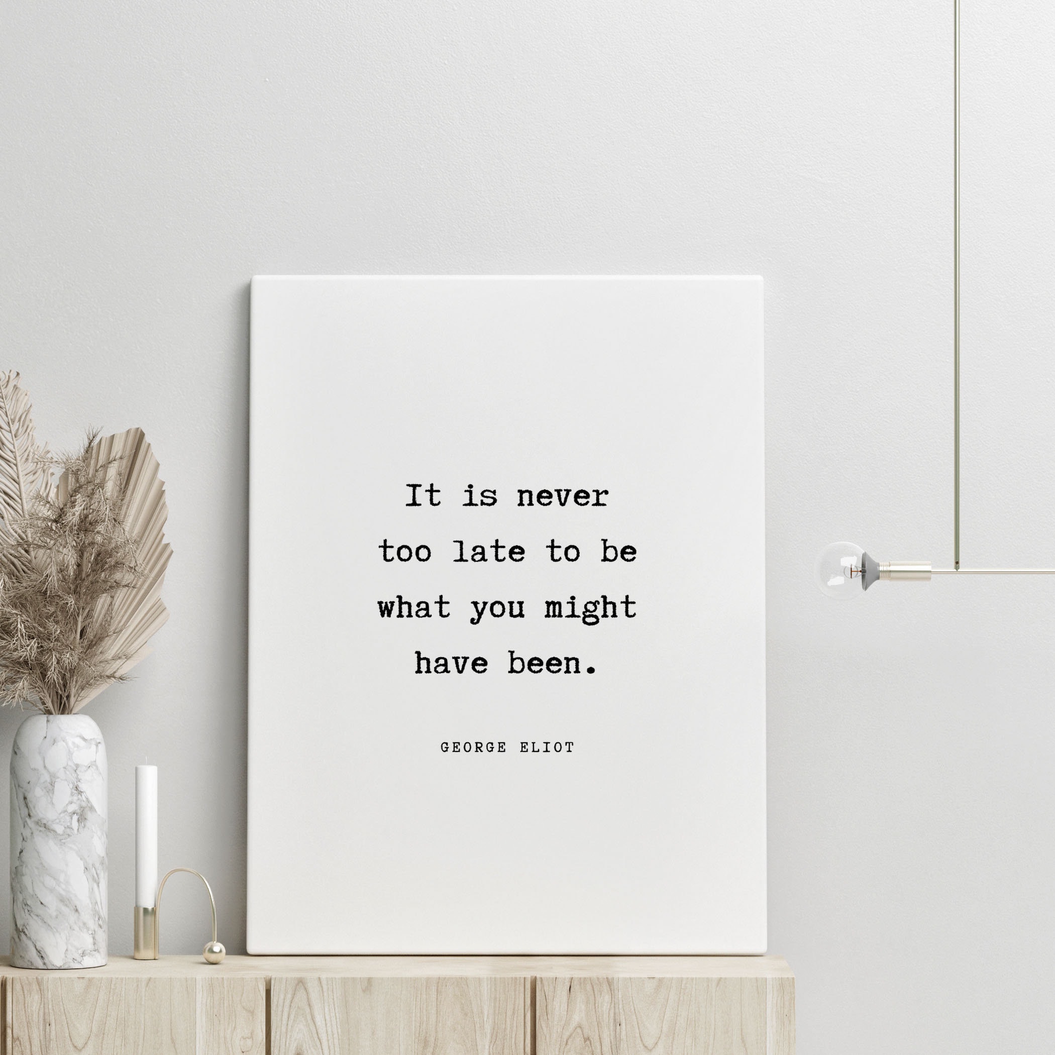 George Eliot It is Never Too Late Quote Canvas Print Book - Etsy