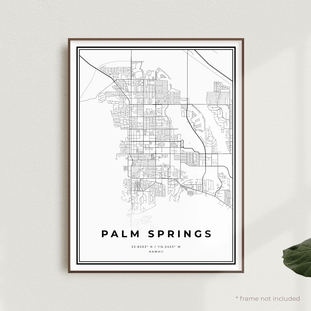 Palm Springs Map Print, Palm Springs Street Map Poster, Hawaii, Modern ...