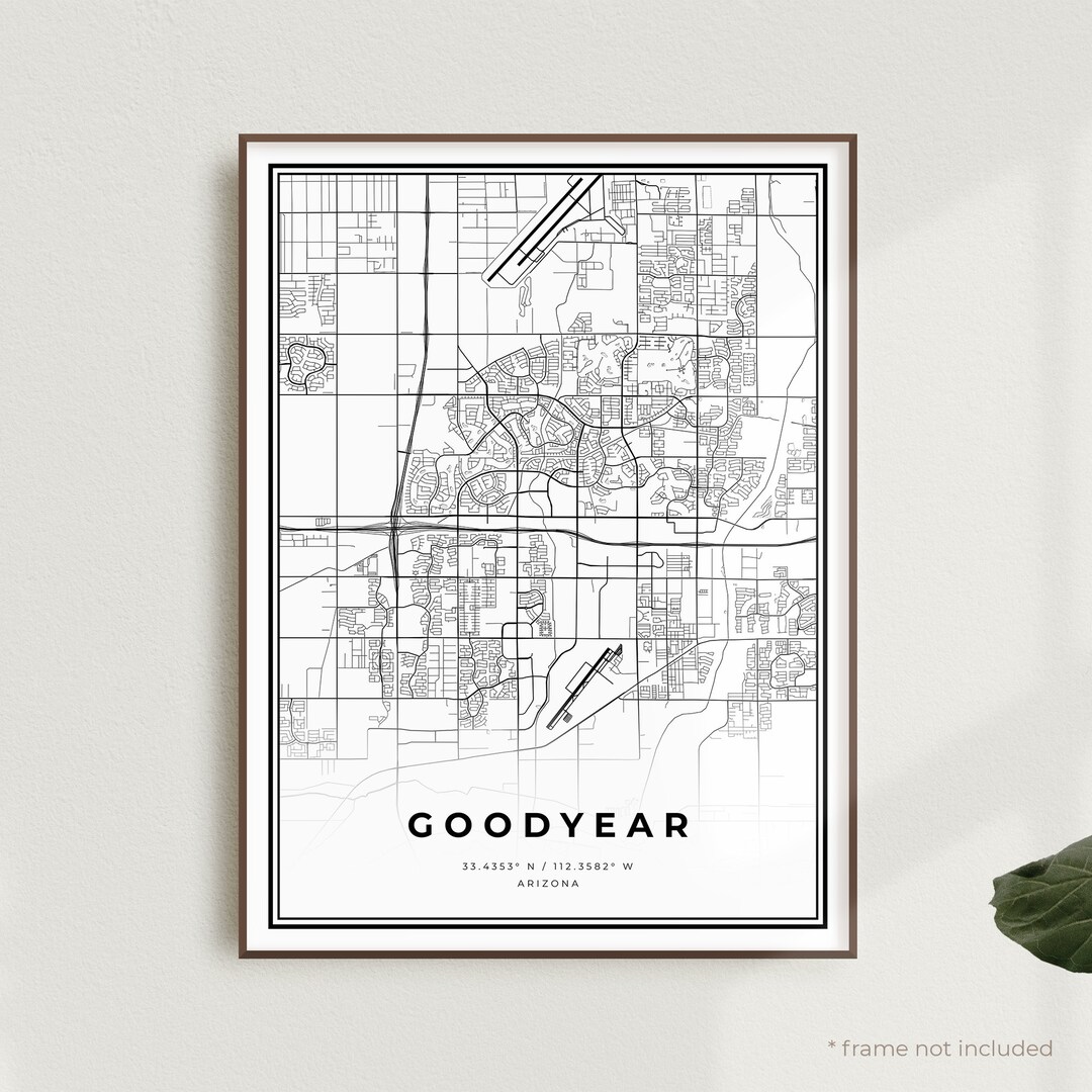Goodyear Map Print Goodyear Street Map Poster Arizona - Etsy