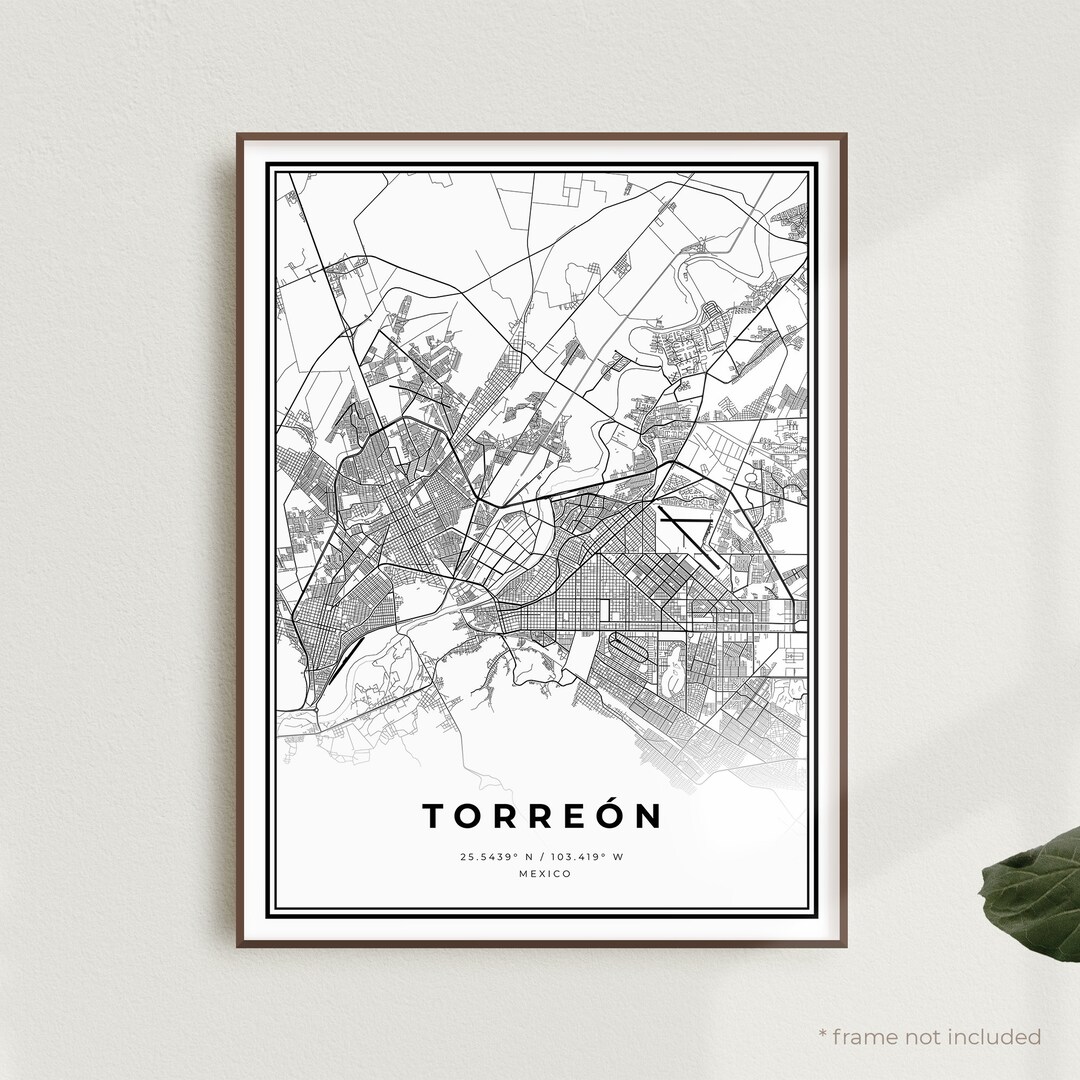 Torreón Map Print, Torreón Street Map Poster, mexico, Modern Minimalist ...
