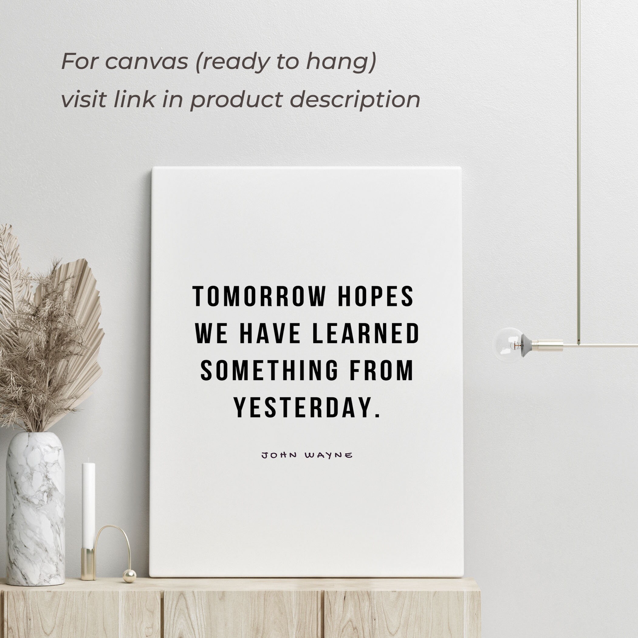 John Wayne Tomorrow Hopes We Quote Print Productivity Quote | Etsy