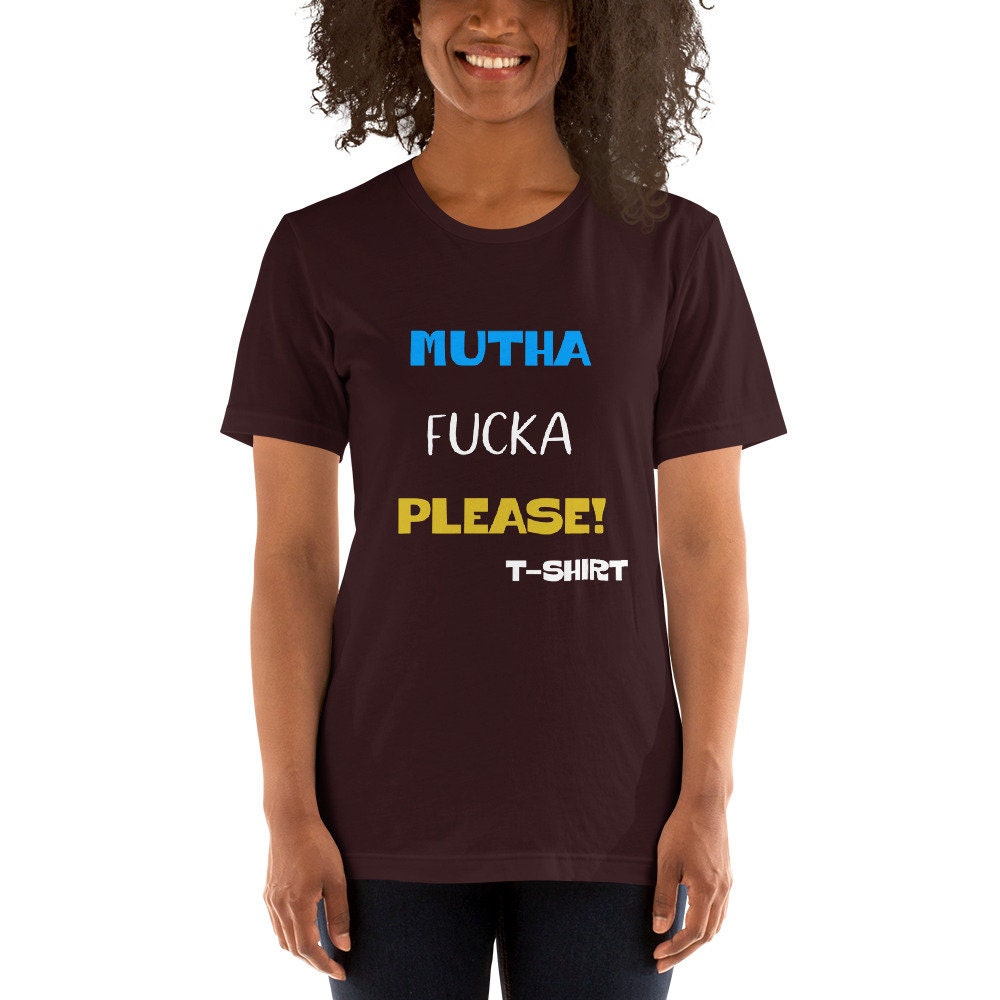 Mutha Fucka Please T-shirt Funny Sarcastic Shirts Shirts With - Etsy ...