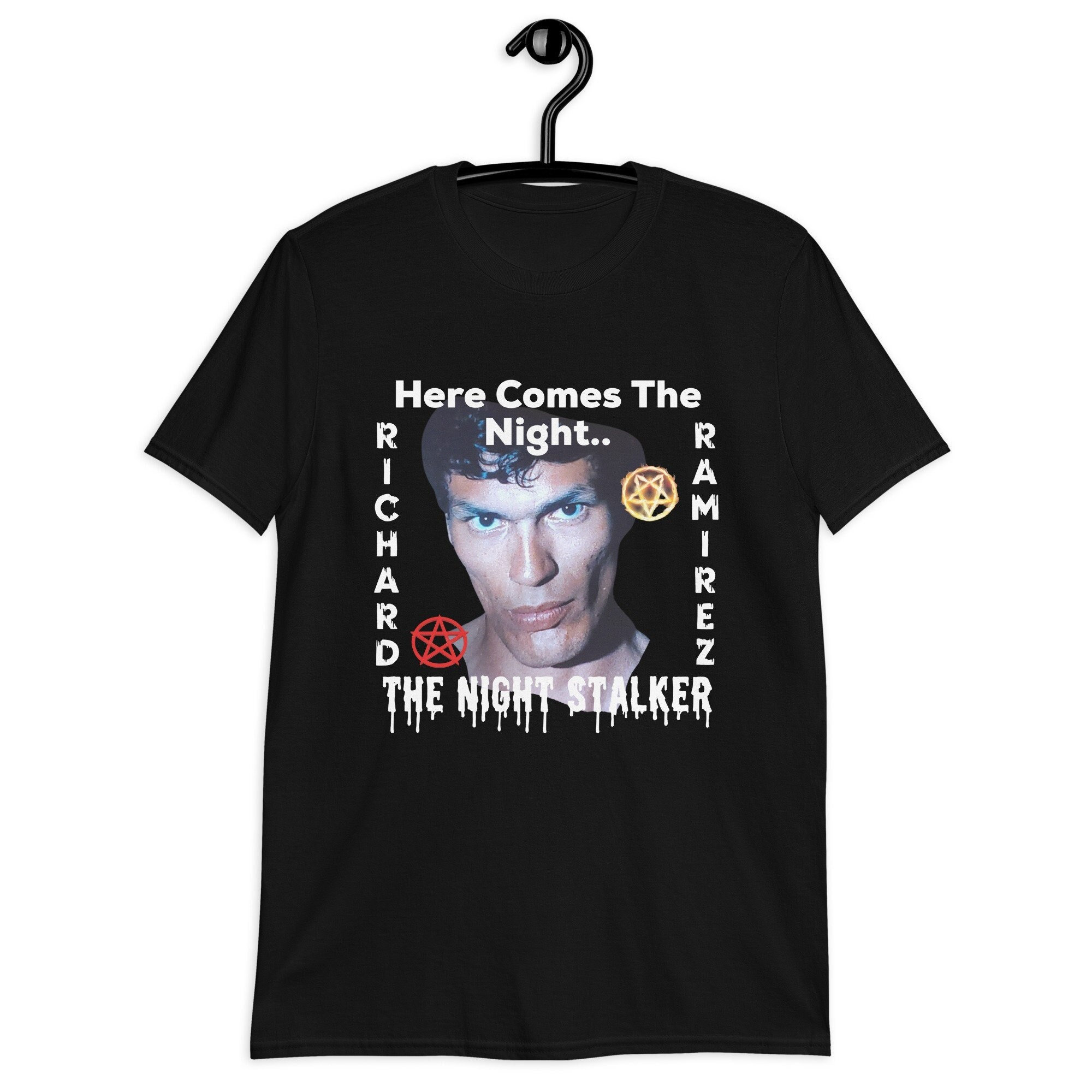 The Night Stalker Here Comes the Night Richard Ramirez Shirt, Fathers ...