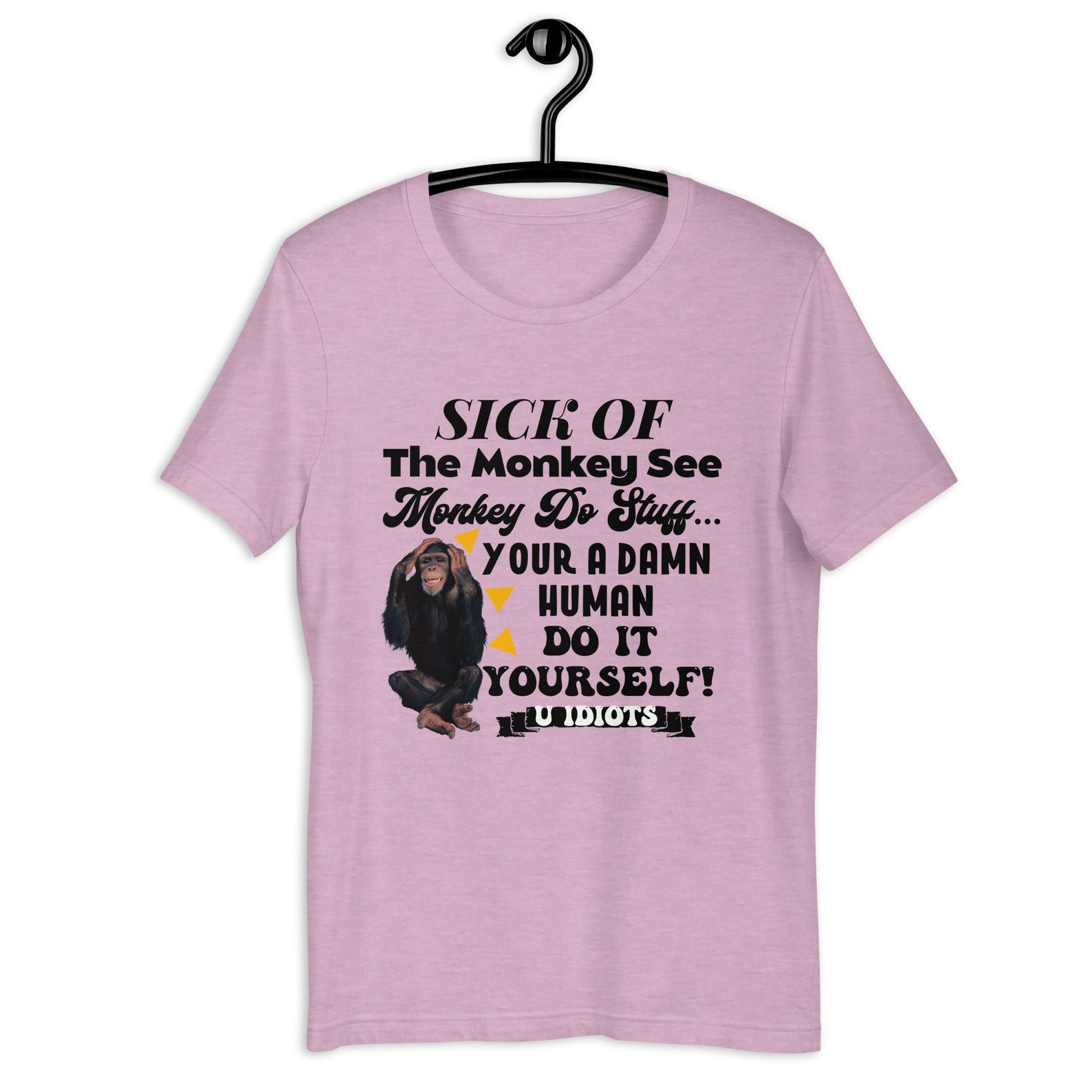 Monkey Shirt, Monkey Tshirt, Sick of the Monkey See Monkey Do Stuff ...