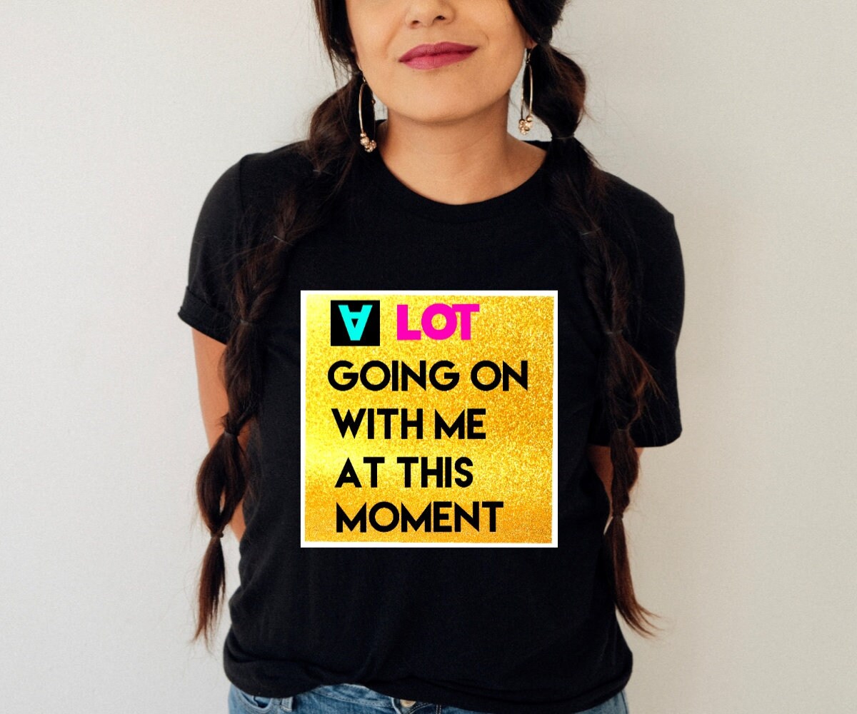 Taylor Swift A Lot Going on at the Moment Eras Tour Women's Men's Shirt ...