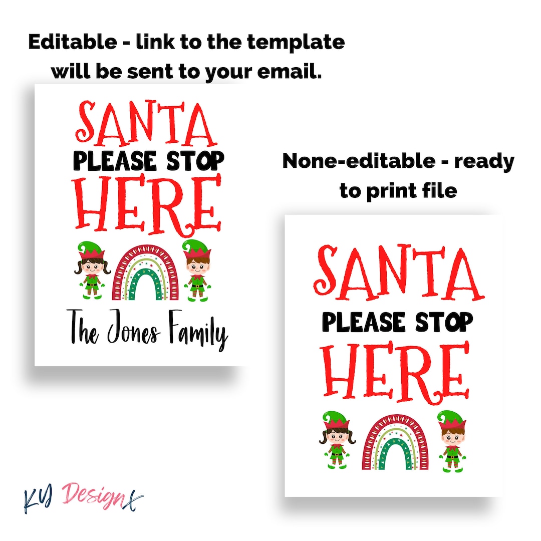 EDITABLE Printabe Santa Stop Here, Editable Sant Stop Here Sign Corji ...