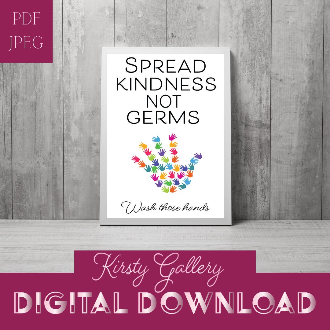Spread Kindness Not Germs, Wash Your Hands Printable, Digital Wall Art ...