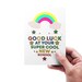 Printable Good Luck at Your New School Card, Printable Going Back to ...