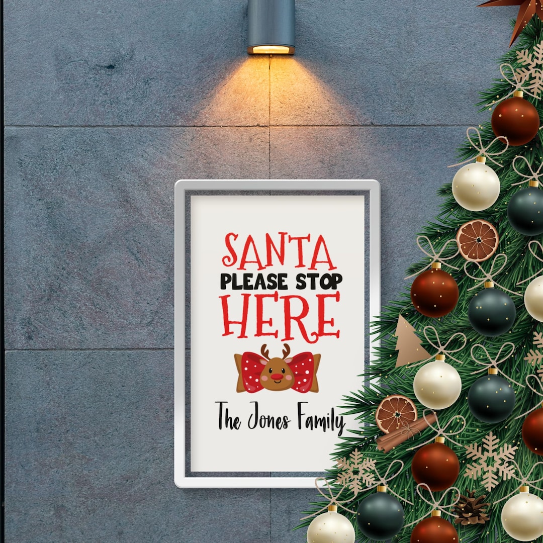 DIY Printabe Santa Stop Here, Editable Sant Stop Here Sign Corji ...