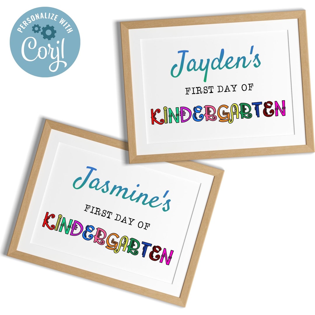 Editable Printable First Day of Kindergarten Poster - Corjl ...