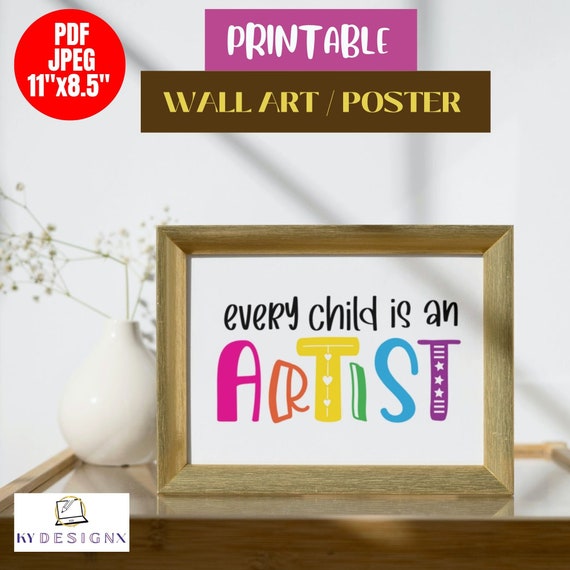Every Child is an Artist. Printable Wall Art / Poster Includes - Etsy