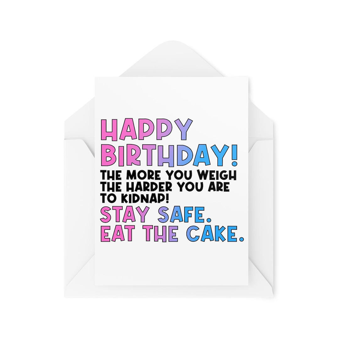 Funny Birthday Card Stay Safe Eat Cake Joke Cards Funny - Etsy