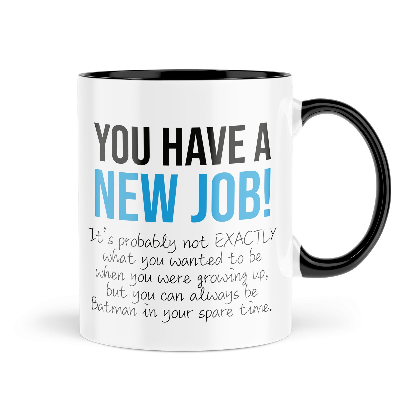 Funny Mugs You Have A New Job Funny Leaving Work Mug - Etsy UK