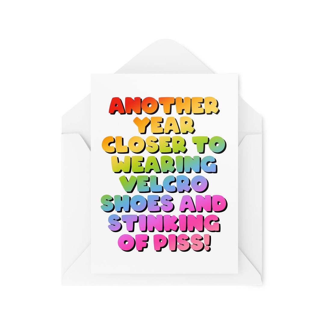 Old Joke Birthday Card Funny Birthday Cards Closer to Wearing Velcro ...