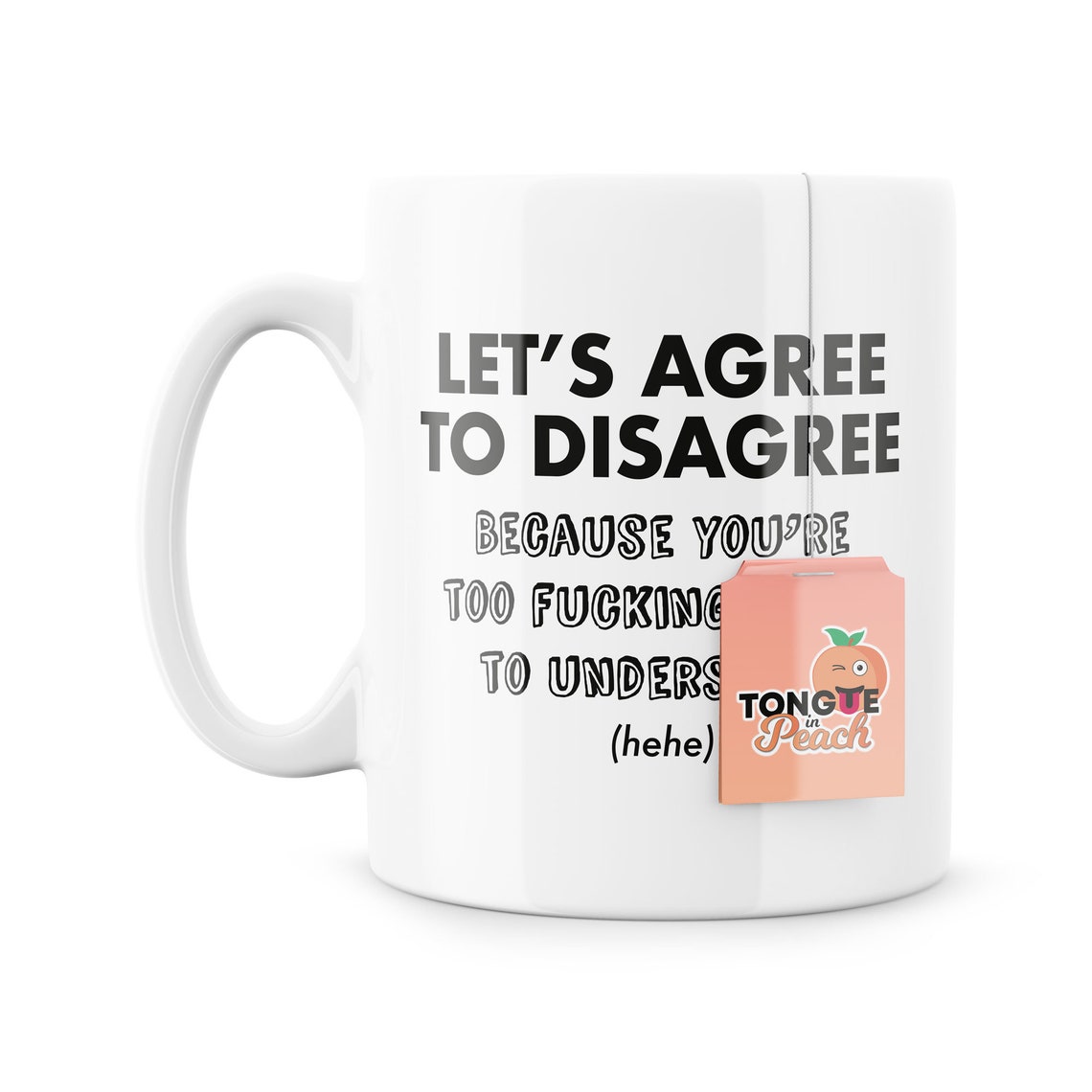Funny Mugs Let's Agree to Disagree Best Friends Banter - Etsy