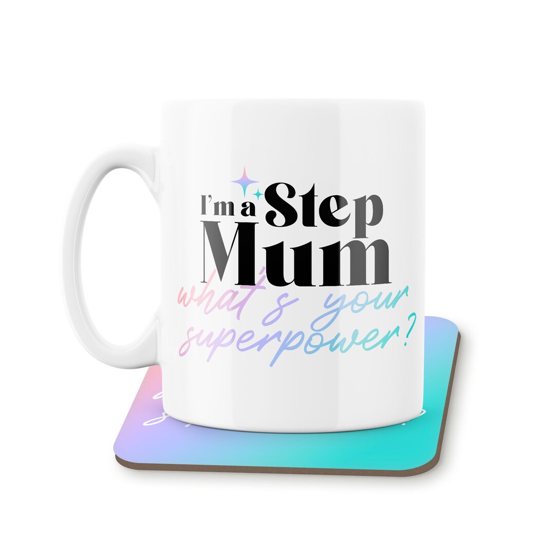 Funny Mum Mug I'm a Step Mum What's Your Superpower Mug Accessories Mum ...