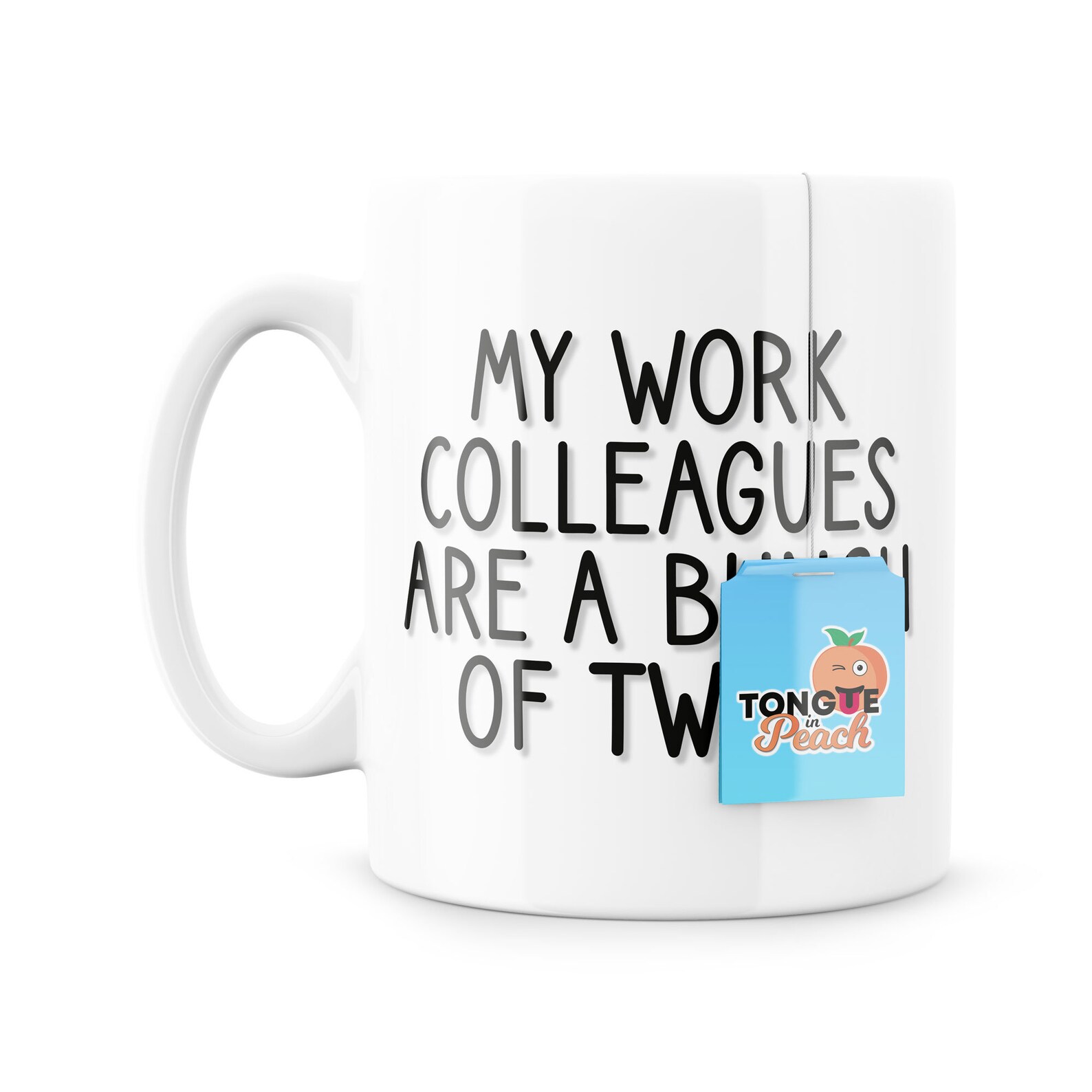 Funny Leaving Work Mug My Work Colleagues Are a Bunch of - Etsy