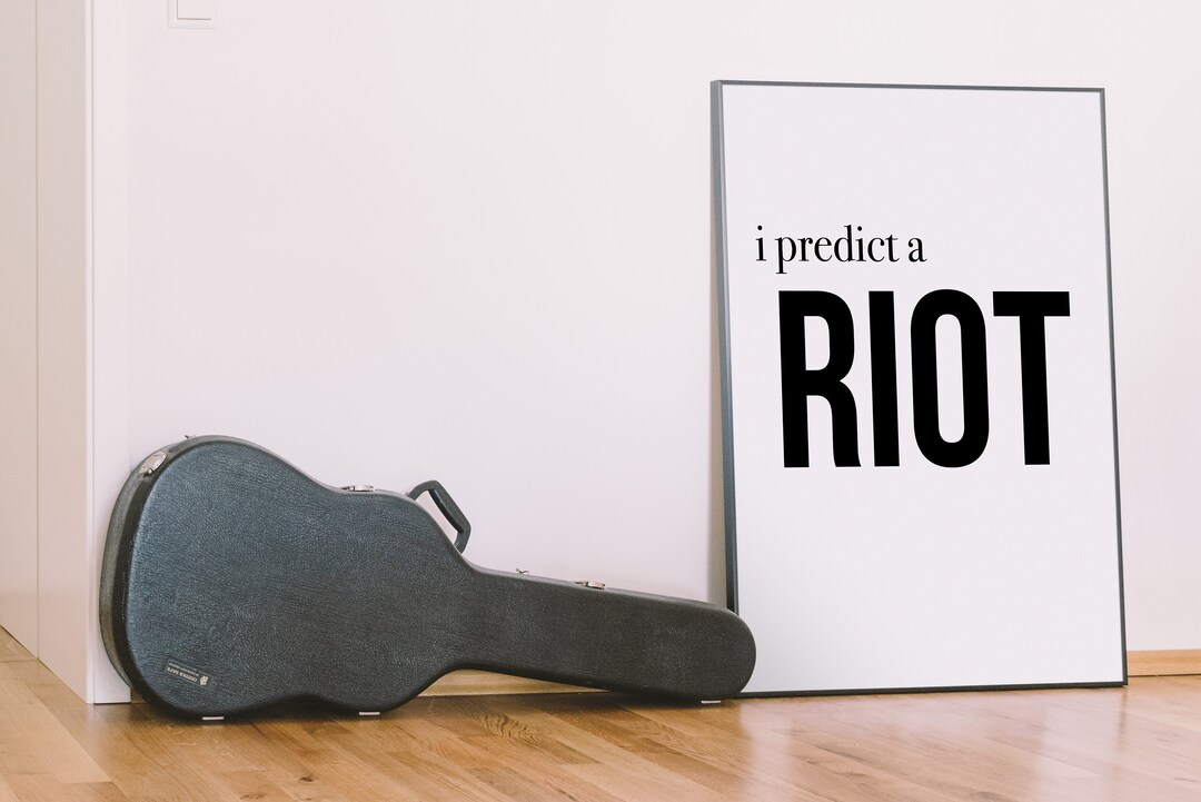 I Predict a Riot Wall-art, Song Lyrics, Poster Quote, Typography Print ...