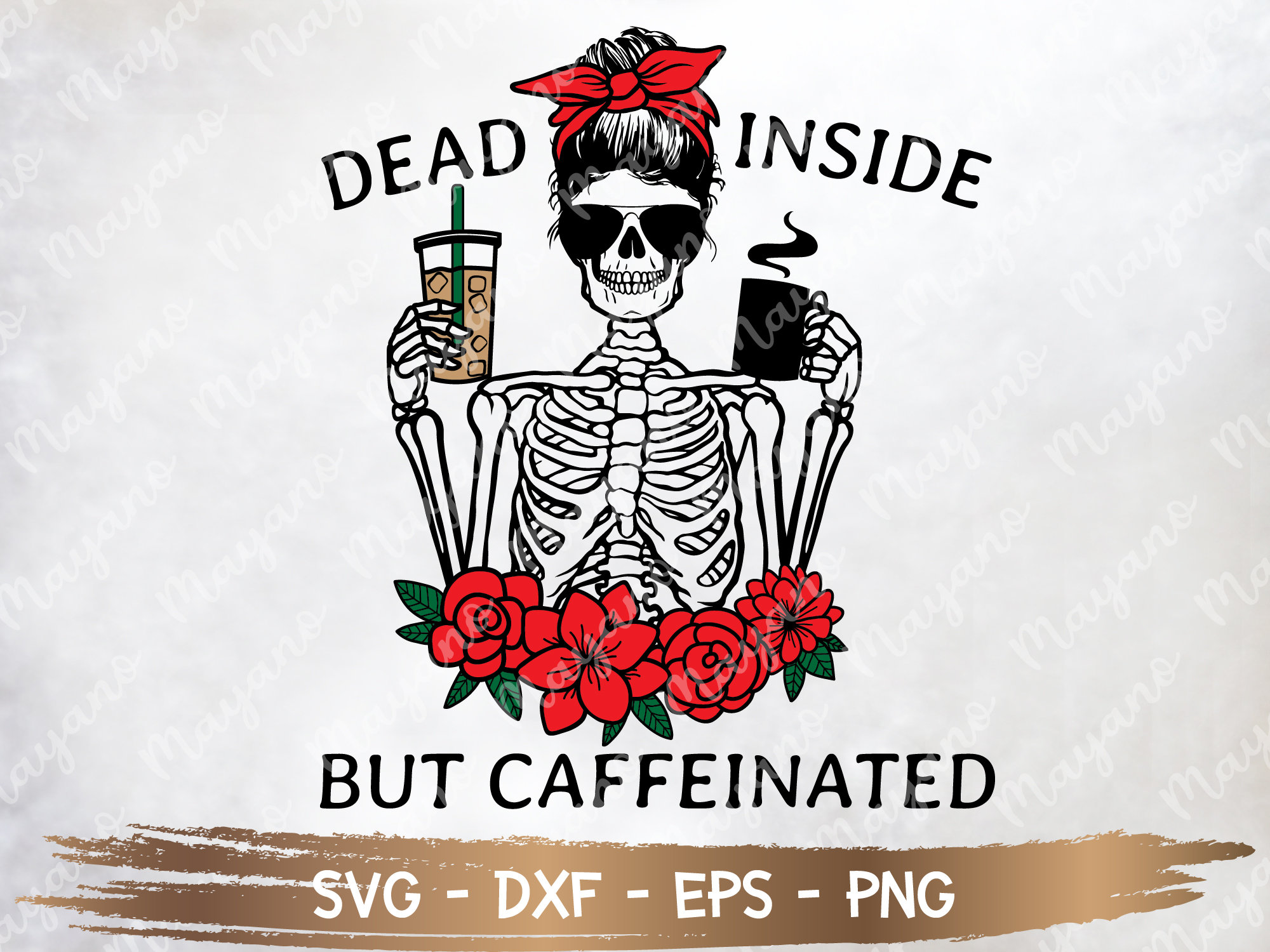 Dead Inside but Caffeinated Svg ,mama Needs Coffee Svg, Svg-png-eps-dxf ...