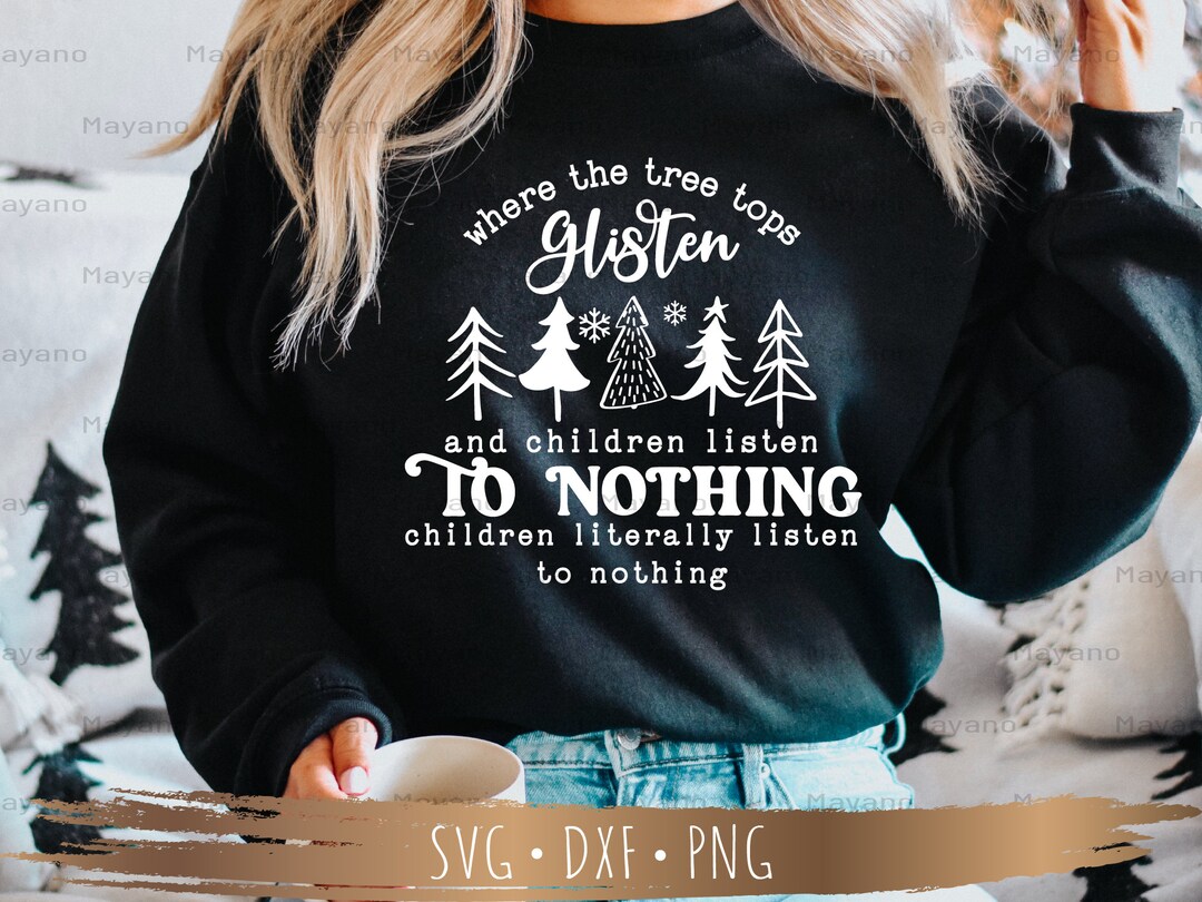 Children Listen to Nothing SVG, Christmas Svg, Cutting Files for Cricut ...