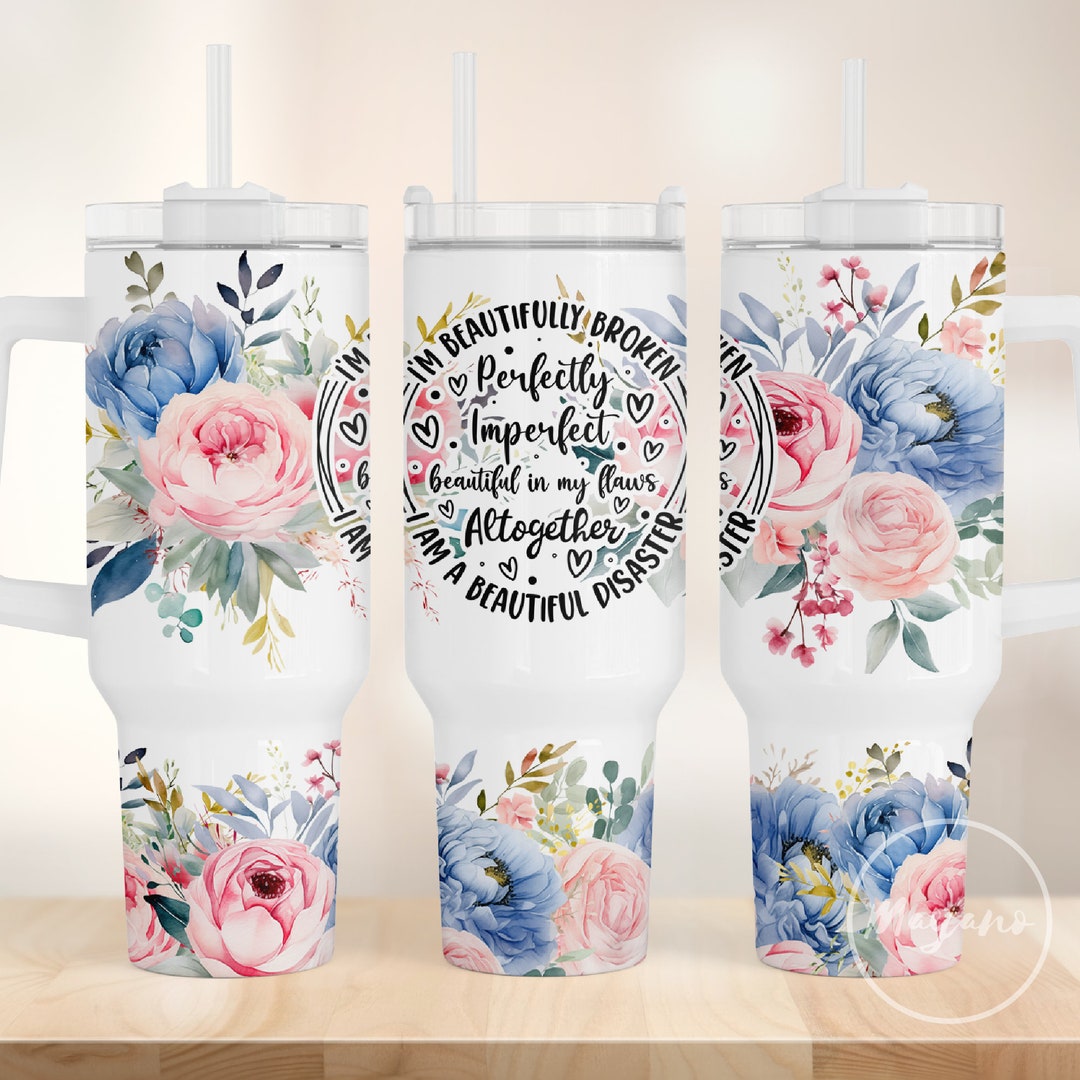 Perfectly Imperfect 40 Oz Tumbler PNG, Sublimation Designs, Digital ...