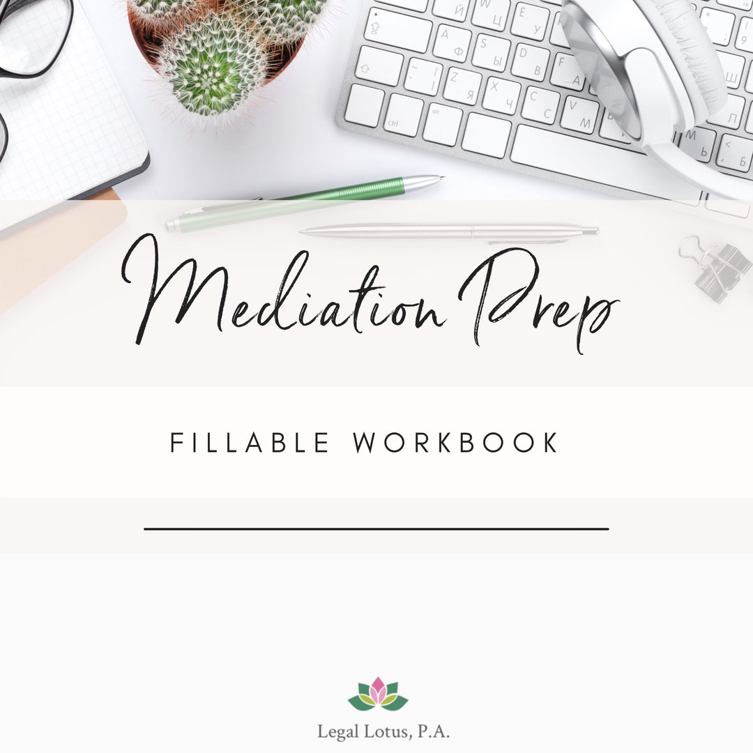 Mediation Prep Fillable Workbook Guide for Family Law Cases - Etsy