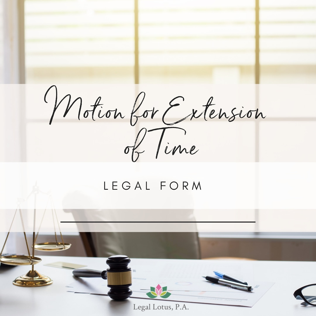 Motion for Extension of Time Legal Document Requesting the Court for ...