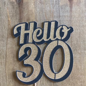 Hello 30 Cake Topper, Double Sided, Cake Topper, Birthday Cake Topper ...