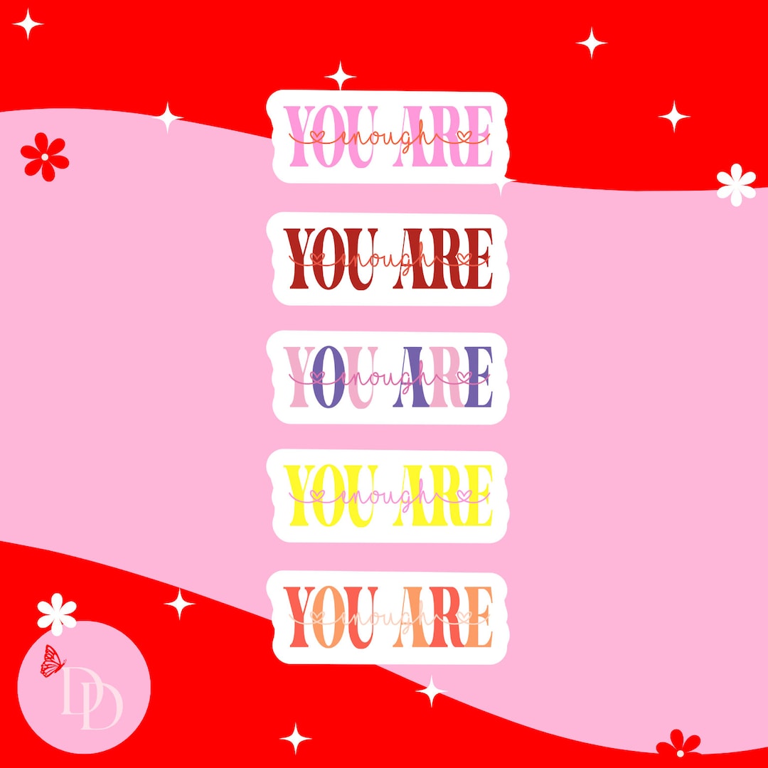 You Are Enough Singular Sticker Choose Your Colour Customisable - Etsy