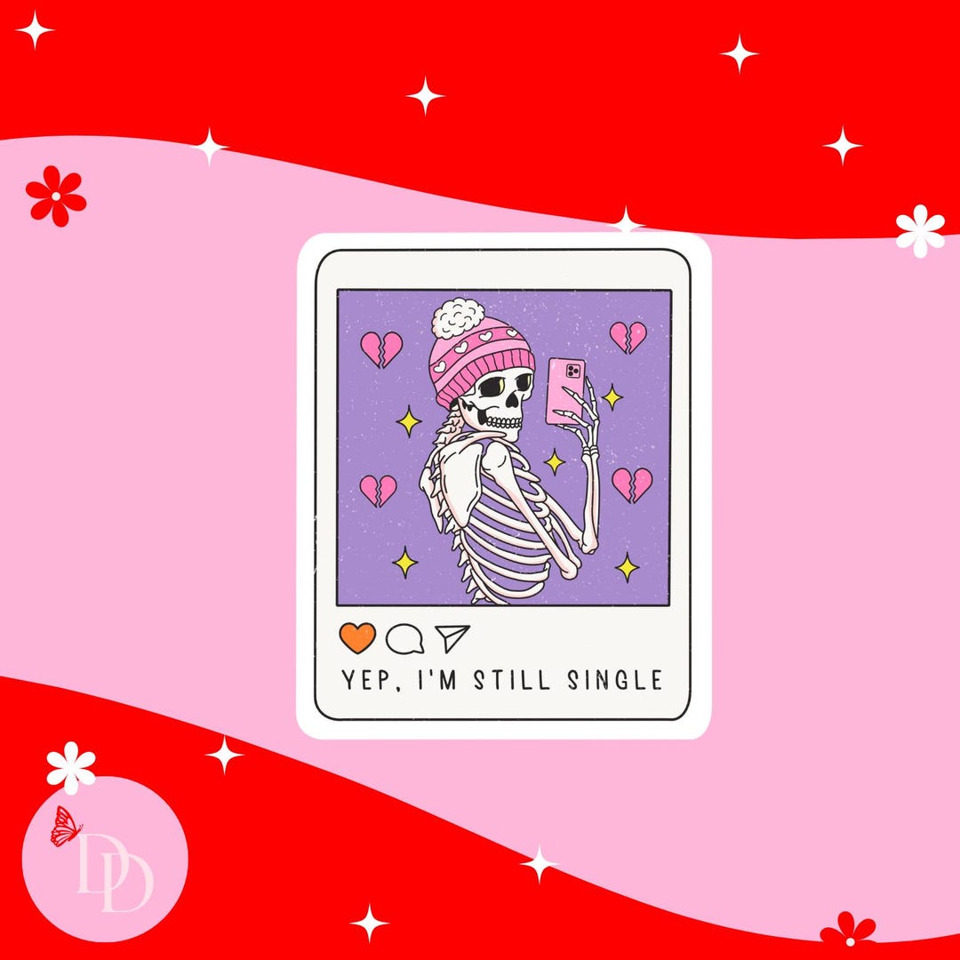 Yep, I'm Still Single Singular Sticker - Etsy