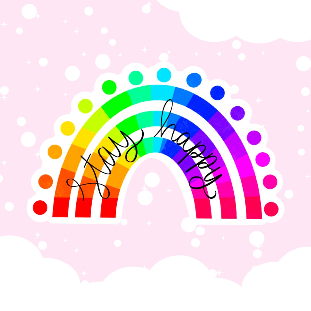 Stay Happy Rainbow Sticker Singular - Etsy