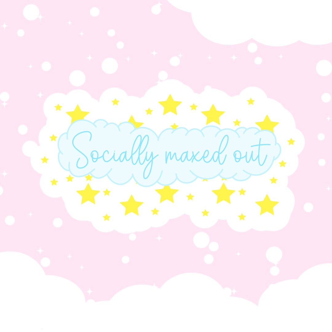 Socially Maxed Out Singular Sticker - Etsy