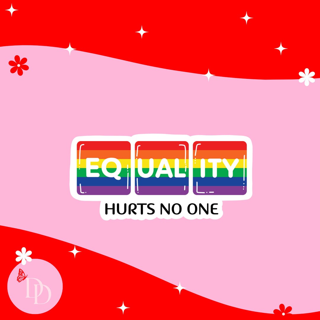 Equality Hurts No One | Singular Sticker - Etsy