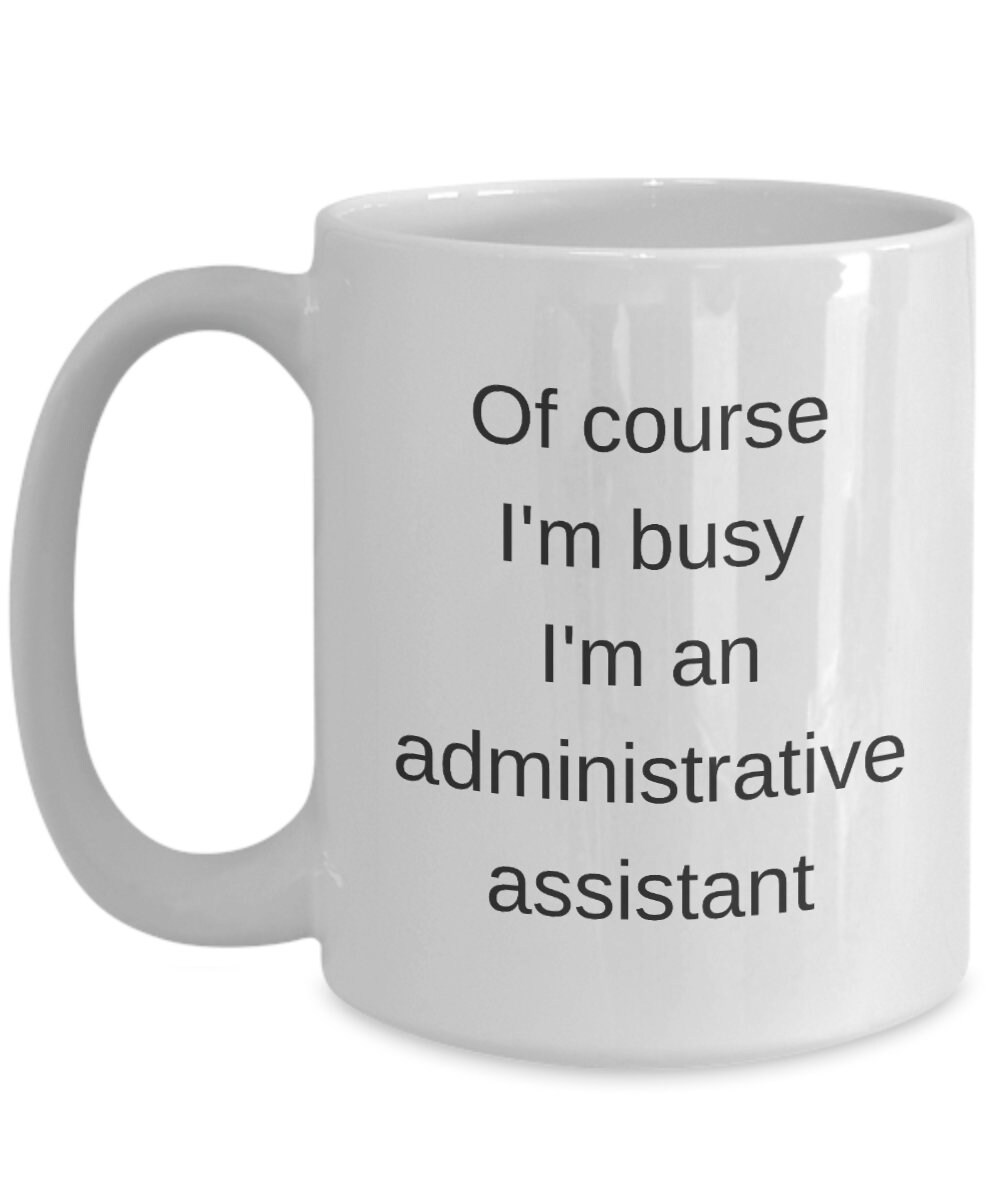 Administrative Assistant Busy Coffee Mug - Etsy