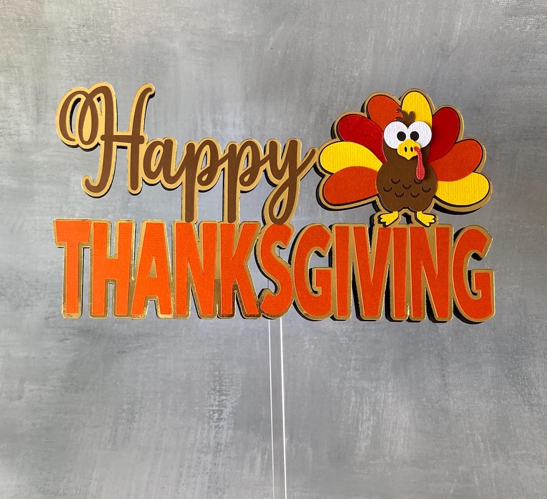 Happy Thanksgiving Cake Topper: Turkey Fall Decor - Etsy